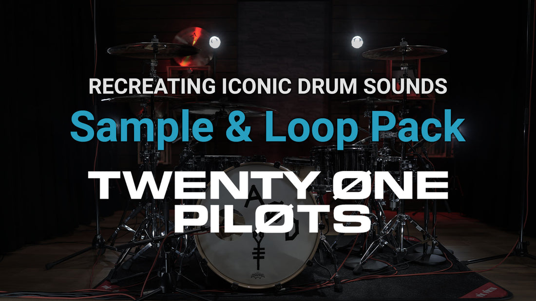 Sample & Loop Pack: Twenty One Pilots – ArtOfDrumming